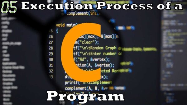 Execution Process of a C Program | the Bored Engineer